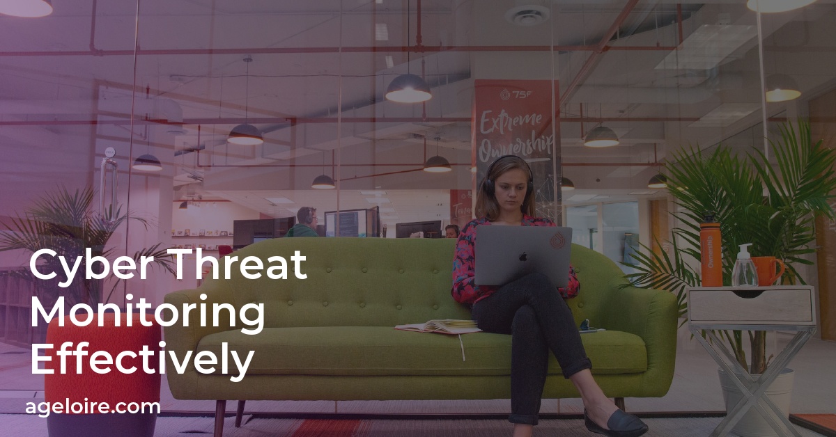 Cyber Threat Monitoring Effectively